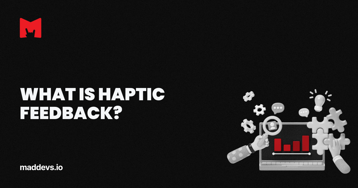 What Is Haptic Feedback? | Glossary of Technology Terms