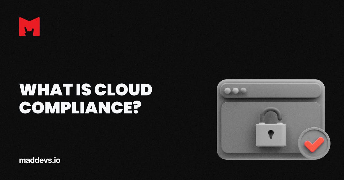 What Is Cloud Compliance? | Cloud Security Glossary What Is Cloud Compliance? | Cloud Security Glossary