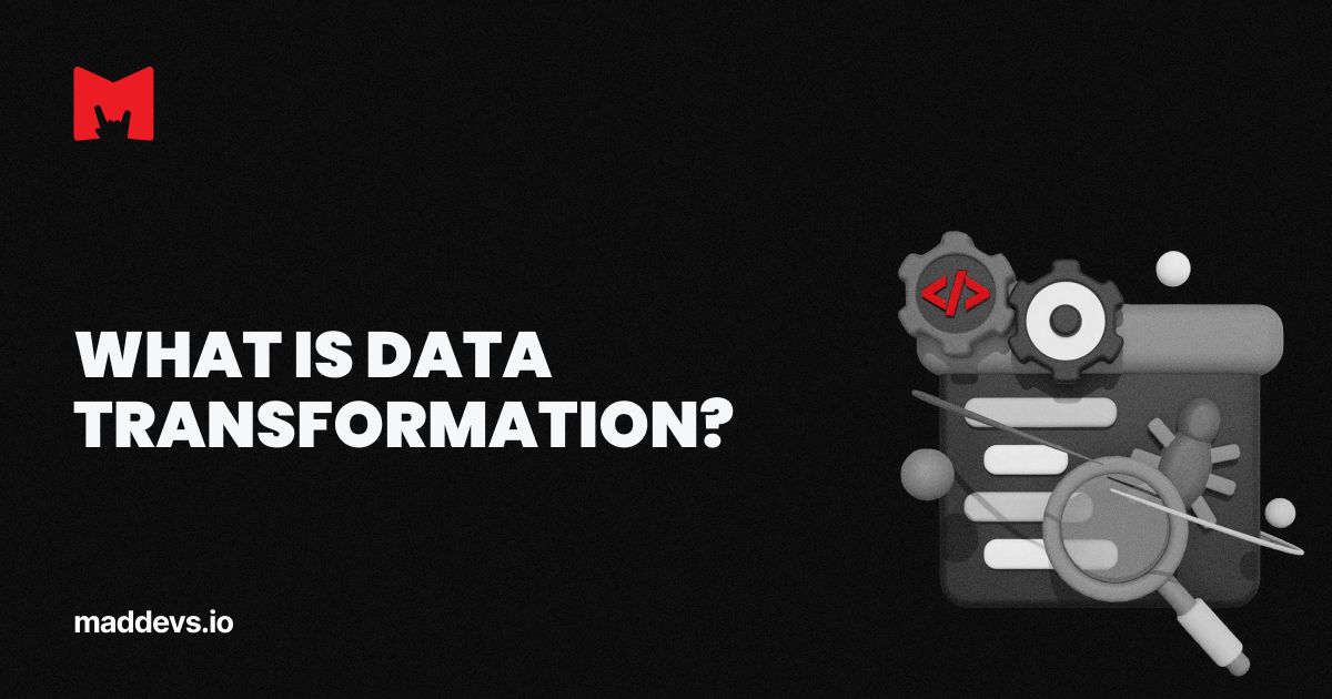 What Is Data Transformation? | Data Management Glossary