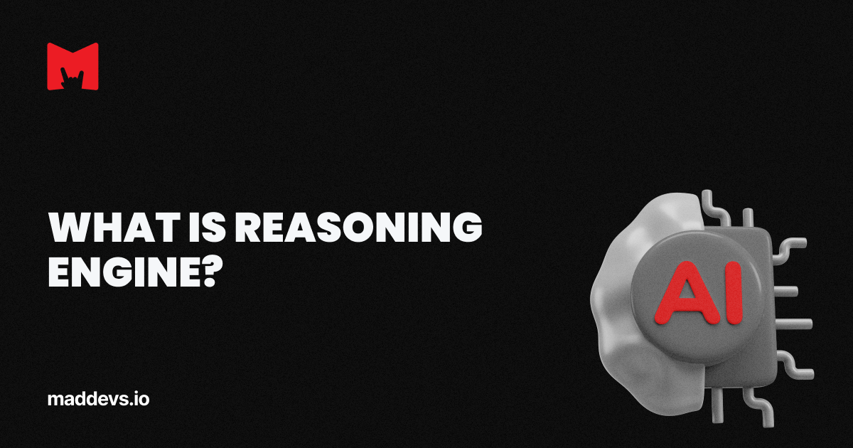 What Is a Reasoning Engine? | Glossary of AI Terms