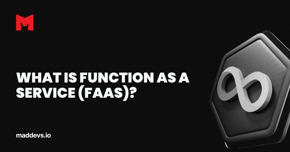 What Is FaaS (Function As a Service)? | Glossary of Cloud Computing Terms