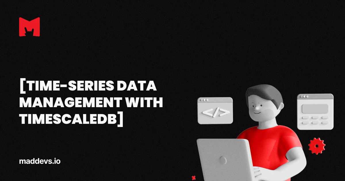 [Managing Time-Series Data: Why TimescaleDB Beats PostgreSQL]