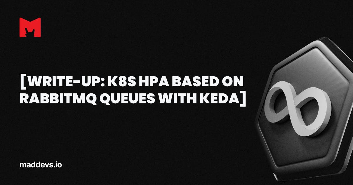 Understanding K8s Hpa Based On Rabbitmq Queues With Keda