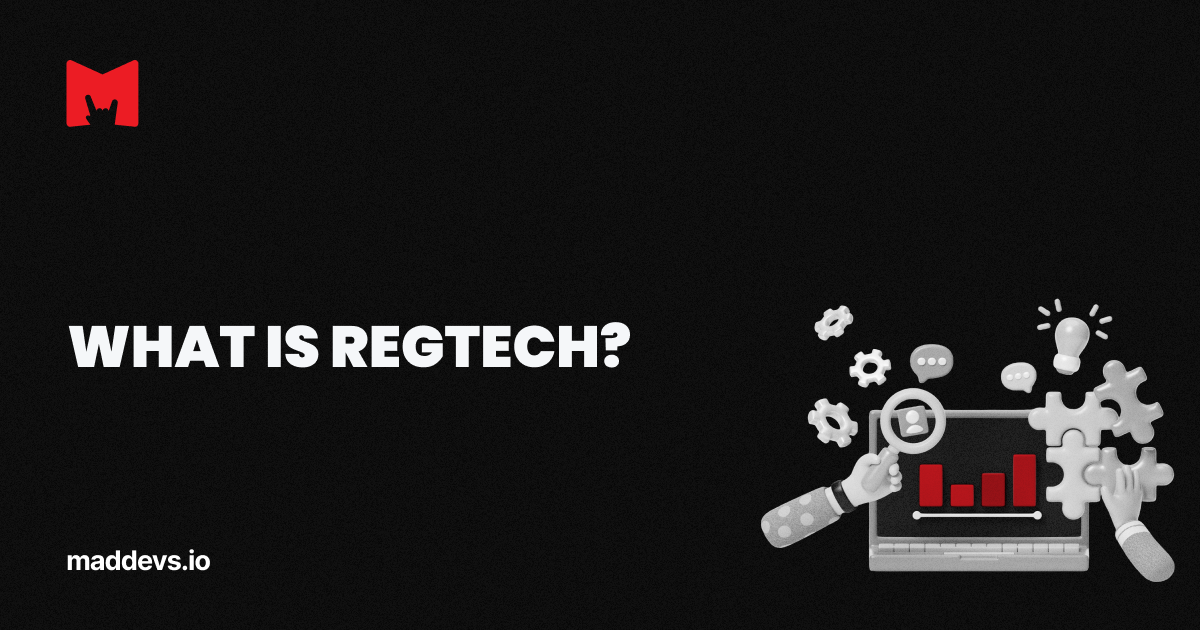 What is RegTech? | Glossary of Technology Terms