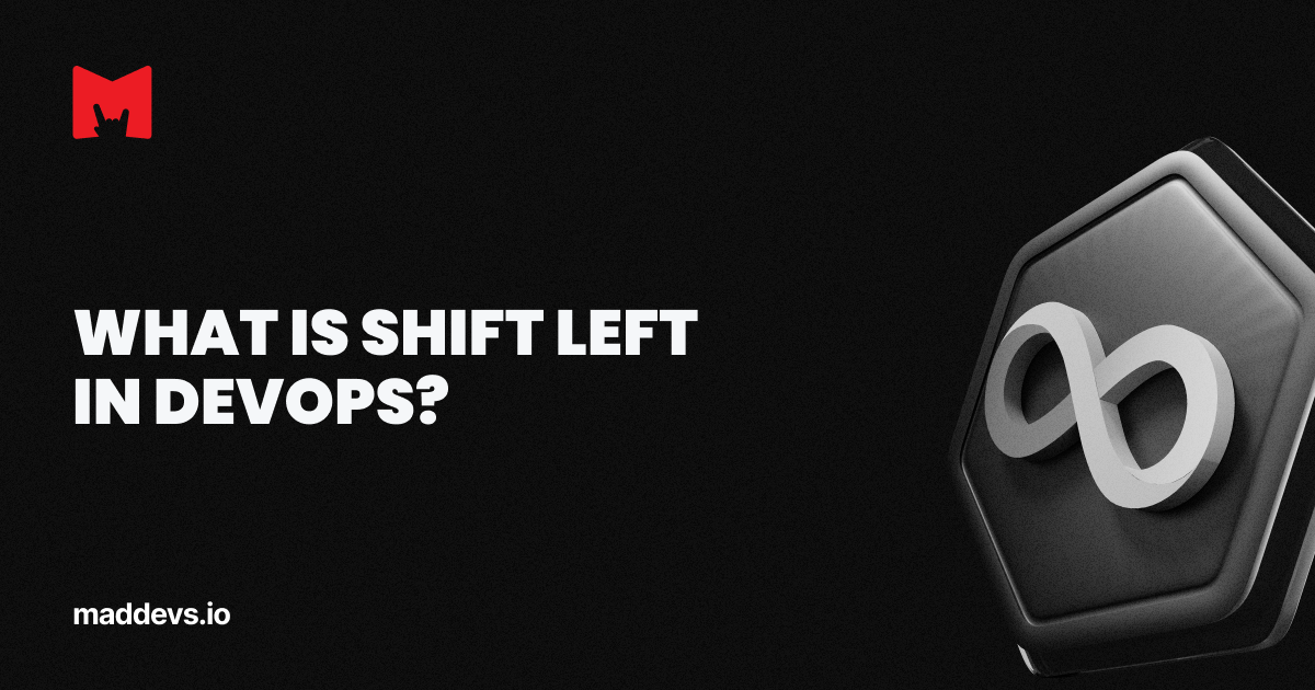 What Is Shift Left in DevOps? | Glossary of DevOps Terms