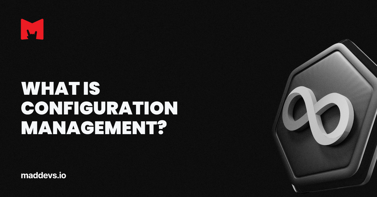 What Is Configuration Management? | DevOps Glossary