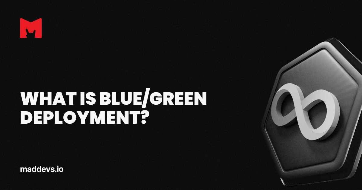 What Is Blue/Green Deployment? | DevOps Glossary