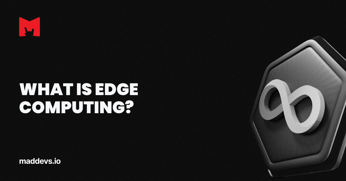 What Is Edge Computing? | Glossary of DevOps Terms