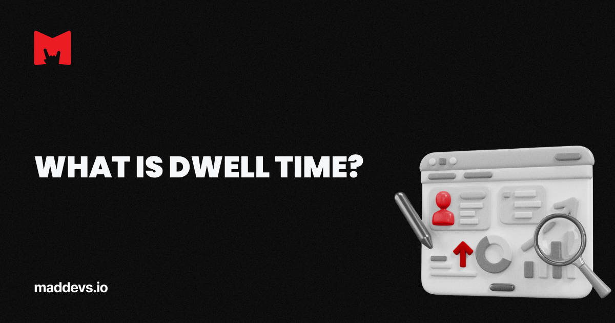 What Is a Dwell Time? | Glossary of SEO Terms