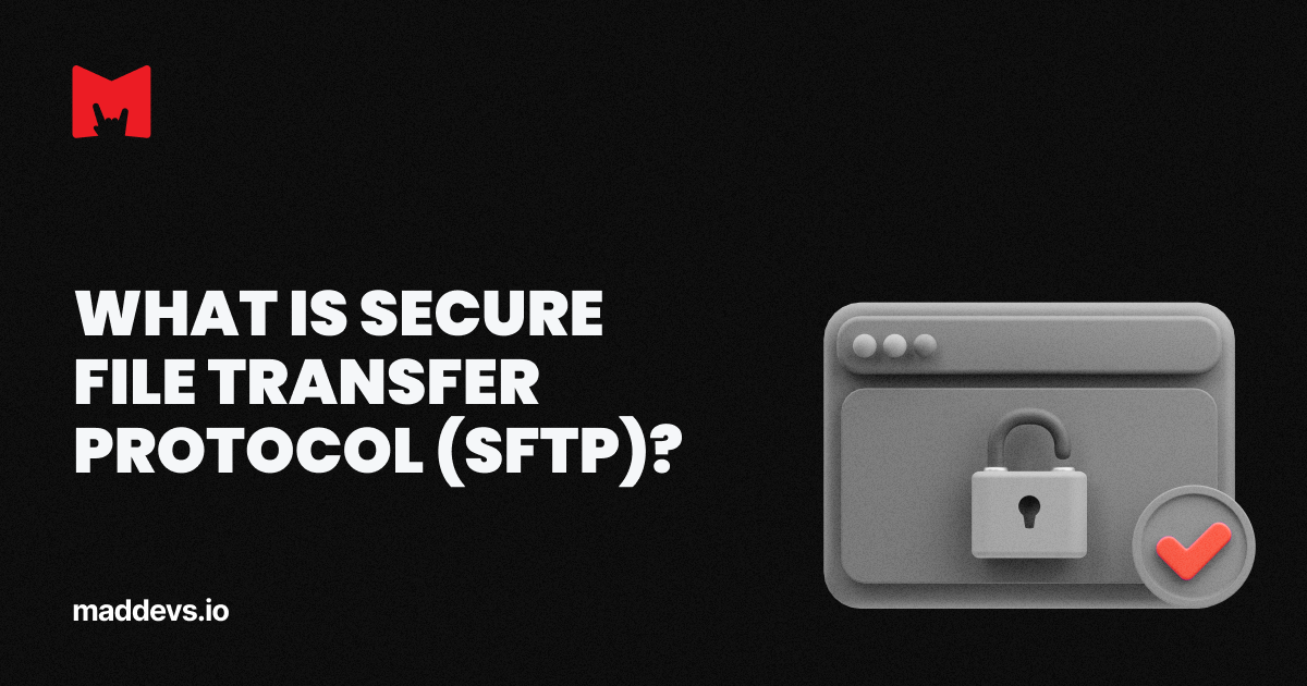 What Is SFTP? | Glossary of Cybersecurity Terms