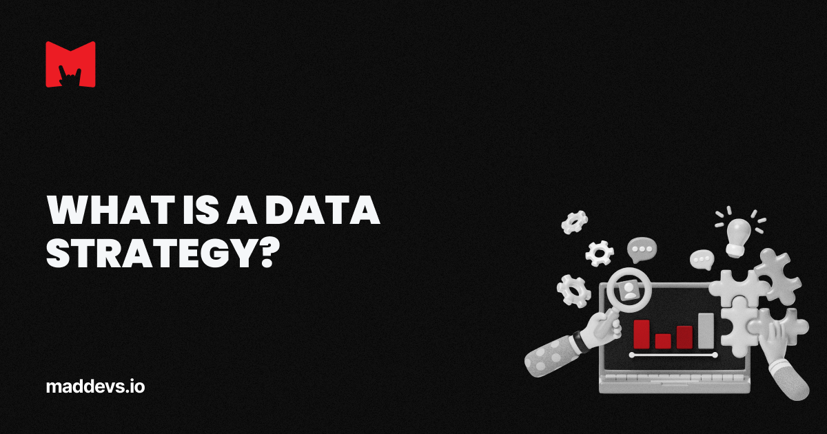 What Is a Data Strategy? | Data Management Glossary