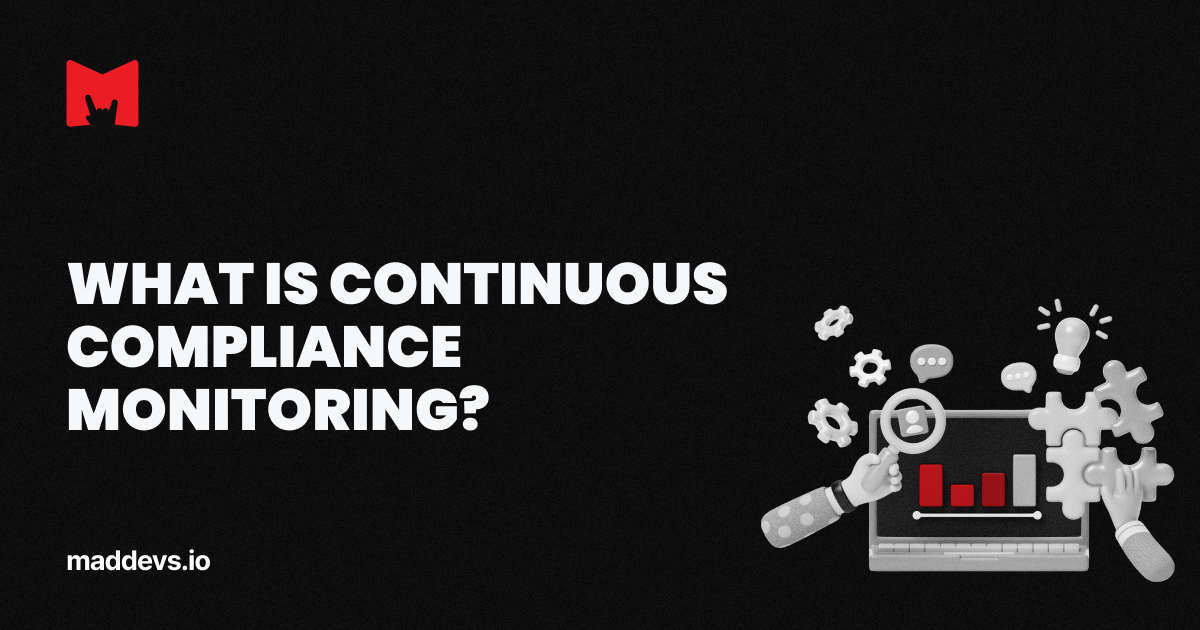 What is Continuous Compliance Monitoring?