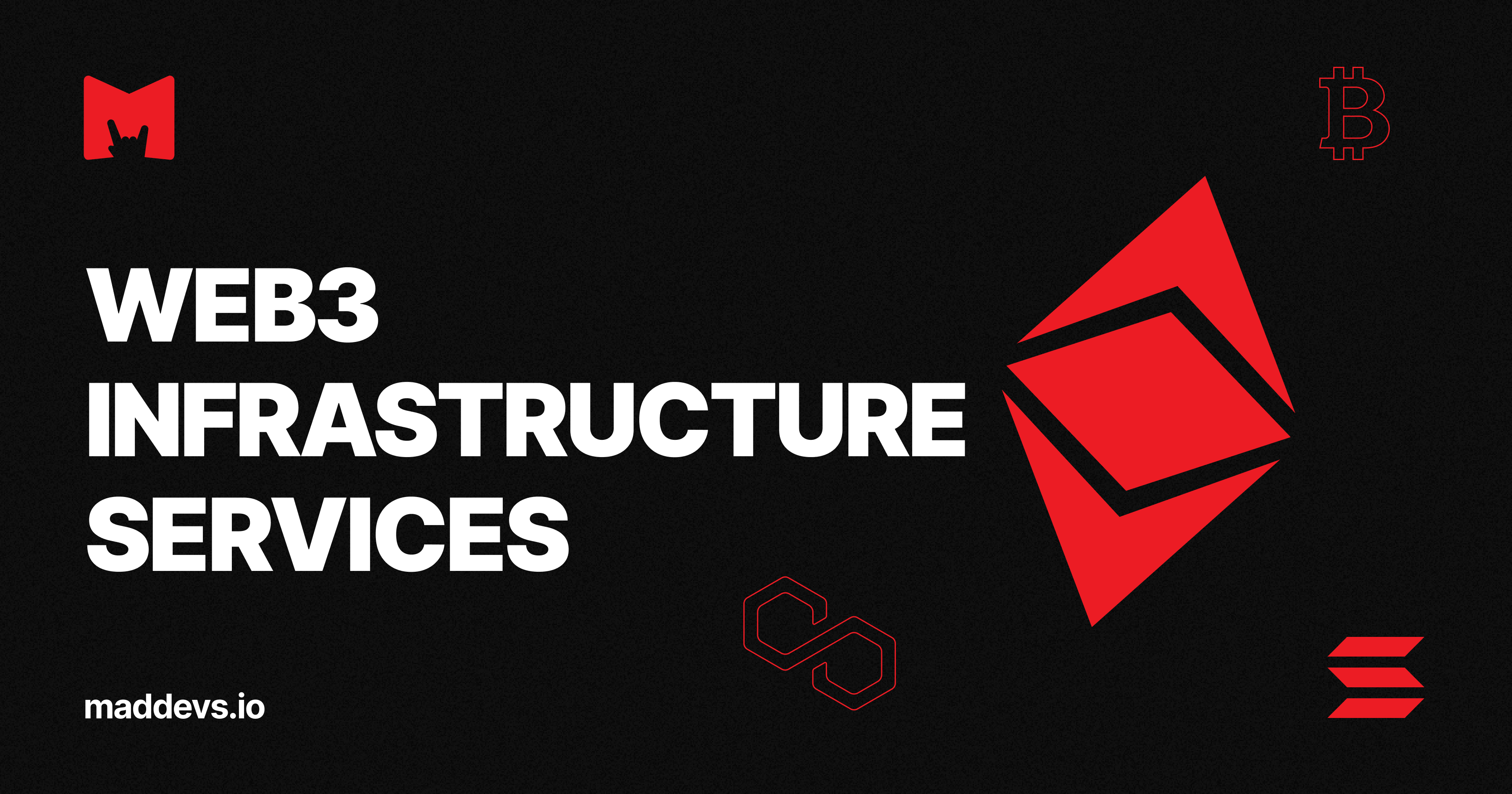 Web3 Infrastructure Services and Solutions