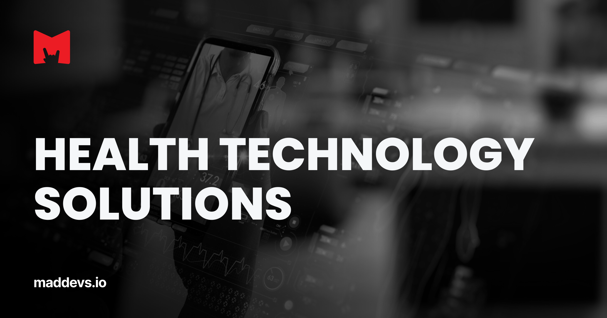Healthcare Technology Solutions from Mad Devs