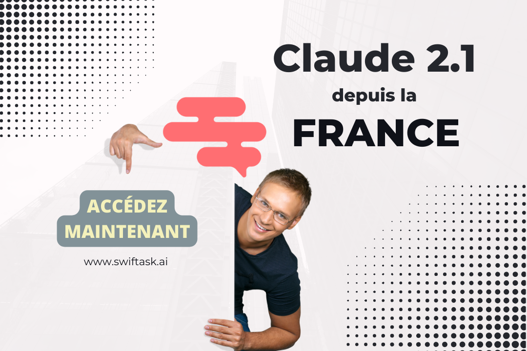 Comment accéder à Claude 2.1 depuis la France