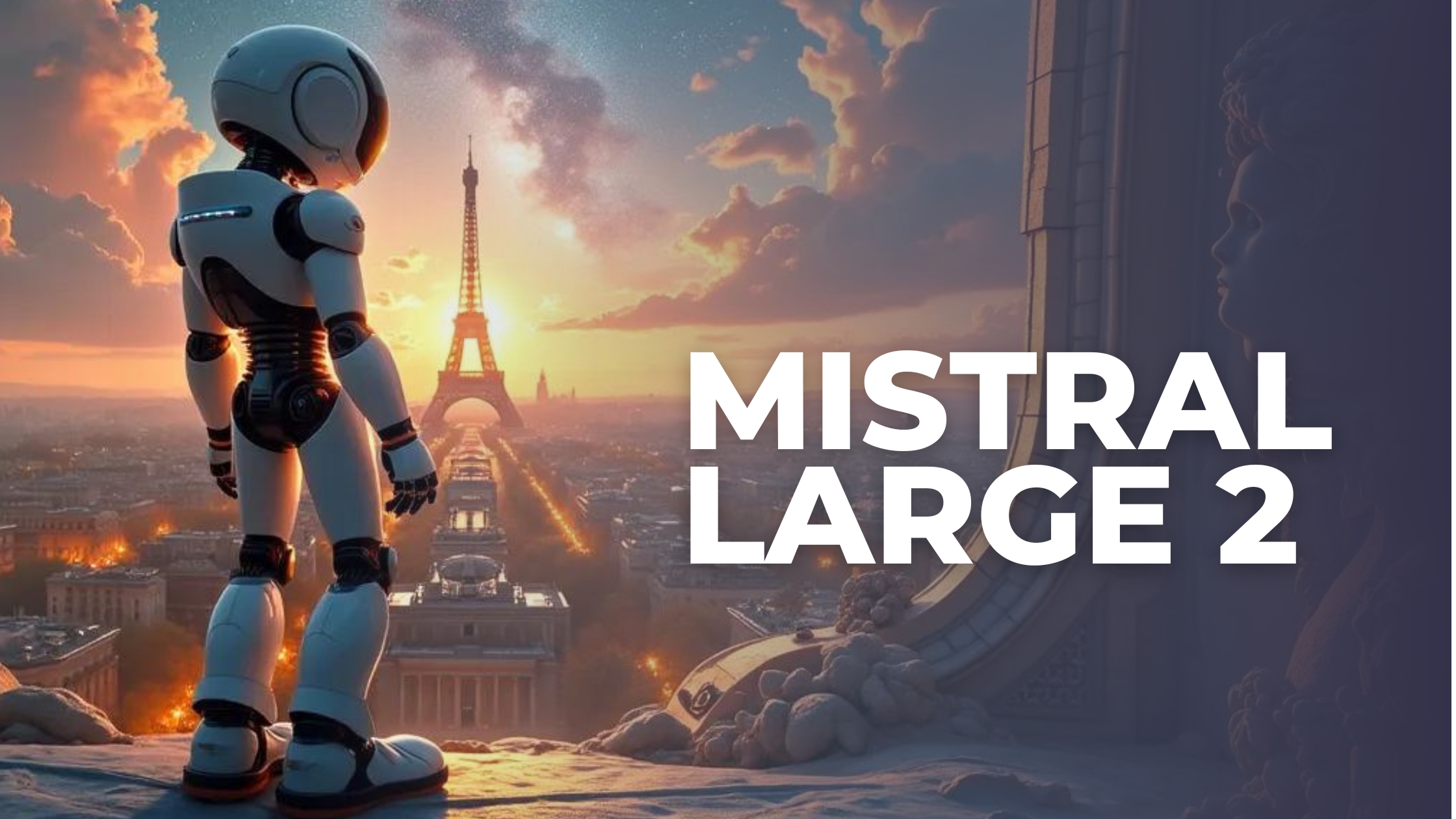 Mistral Large 2 : Tout ce qu’il faut savoir