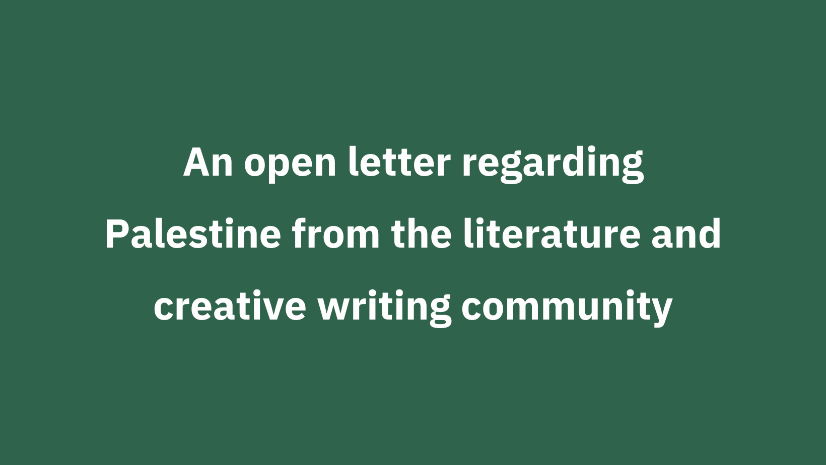 An open letter regarding Palestine from the literature and creative ...
