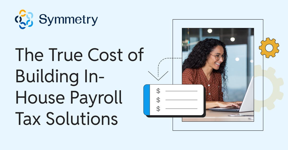 The True Cost of Building In-House Payroll Tax Compliance Solutions ...