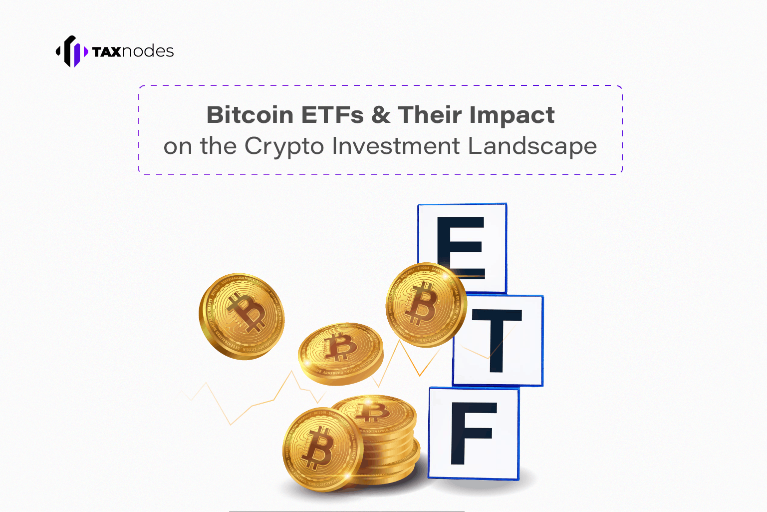 Unleashing the Potential: Bitcoin ETFs and Their Impact on the Crypto ...