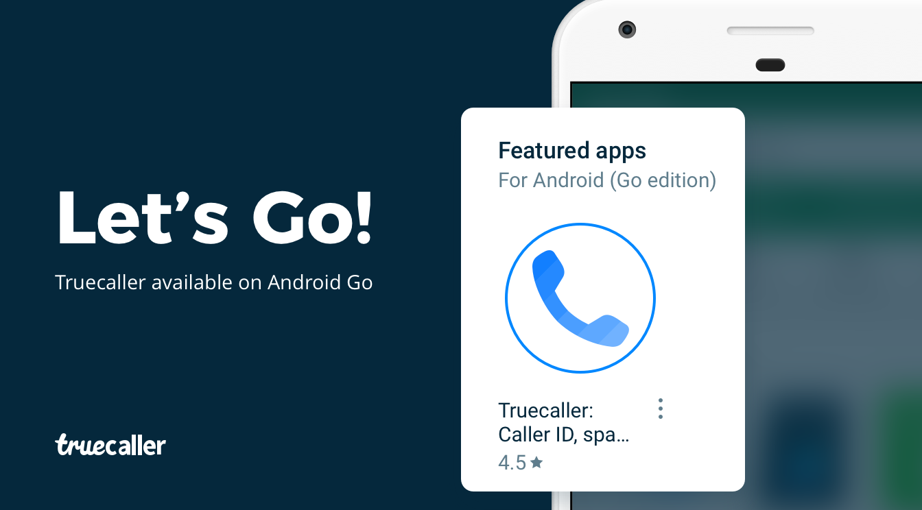 Truecaller Featured on Android Go - Truecaller Blog