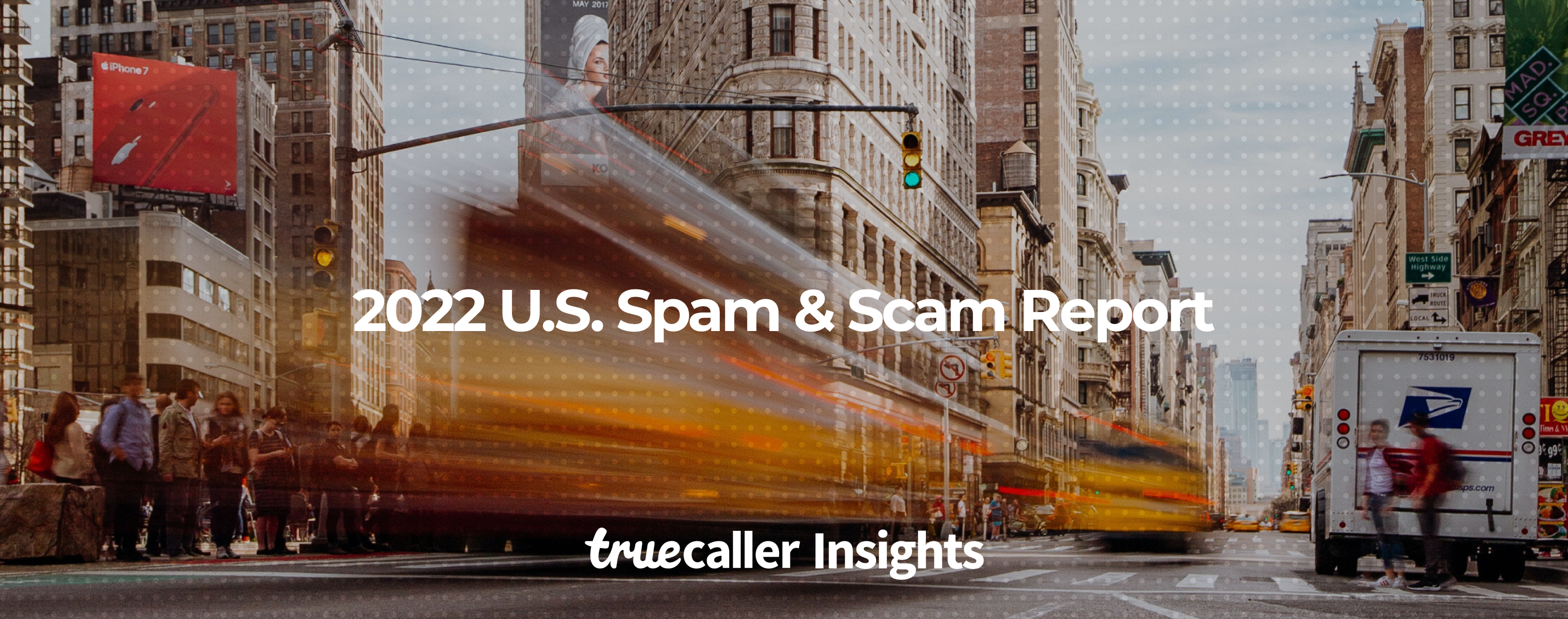 Truecaller Insights 2022 U.S. Spam & Scam Report - Truecaller Blog