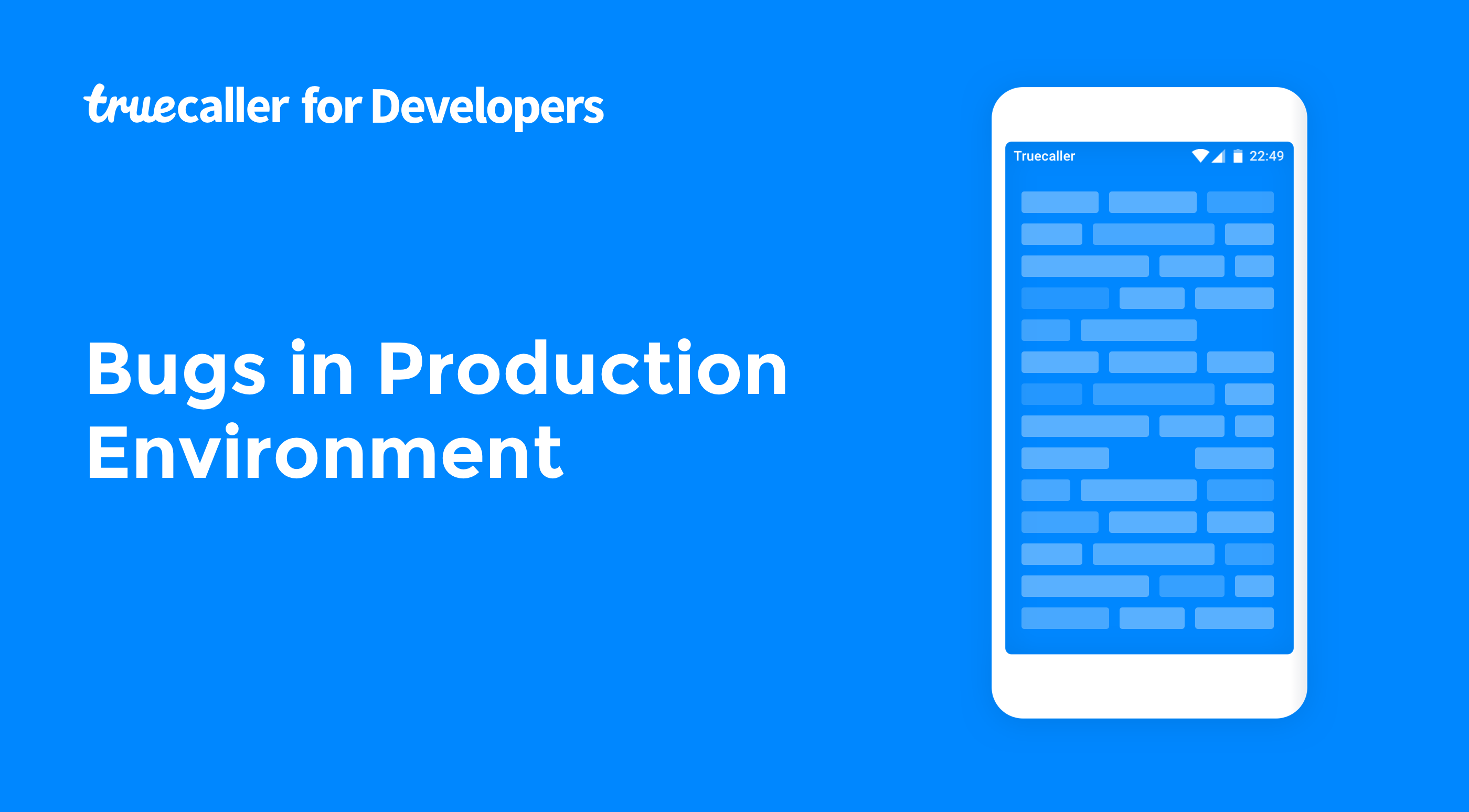 Bugs in Production Environment - Truecaller Blog