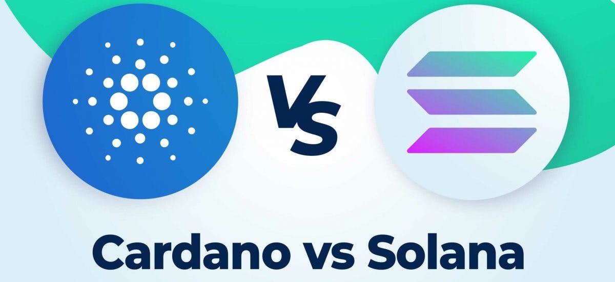 Cardano Vs Solana: Which Cryptocurrency is the best buy