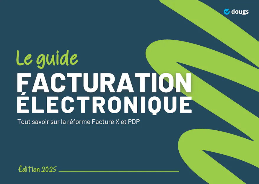 Le guide de la facturation électronique : factur-X et PA