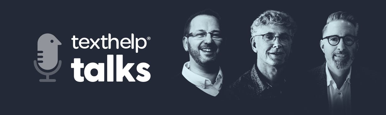 Texthelp Talks | 365 Days Later - Part 2 | Texthelp