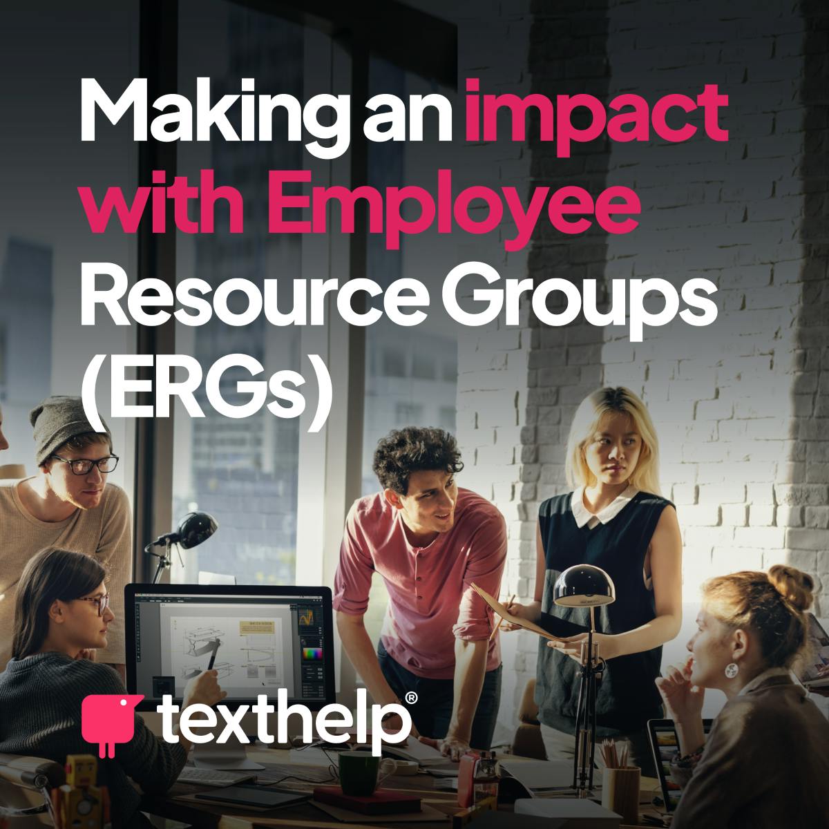 Supporting workplace inclusion with ERGs | Texthelp