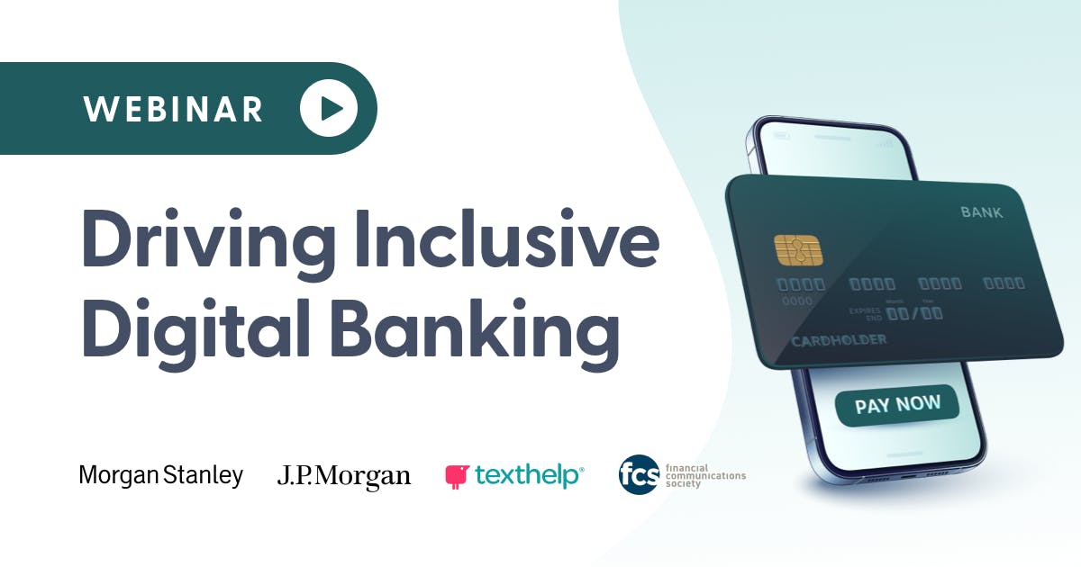 Driving Inclusive Digital Banking | Texthelp