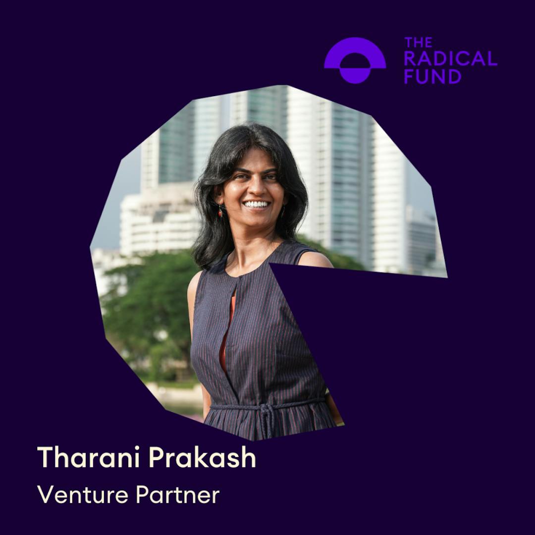 Minds Behind Radical: Tharani Prakash - The Radical Fund