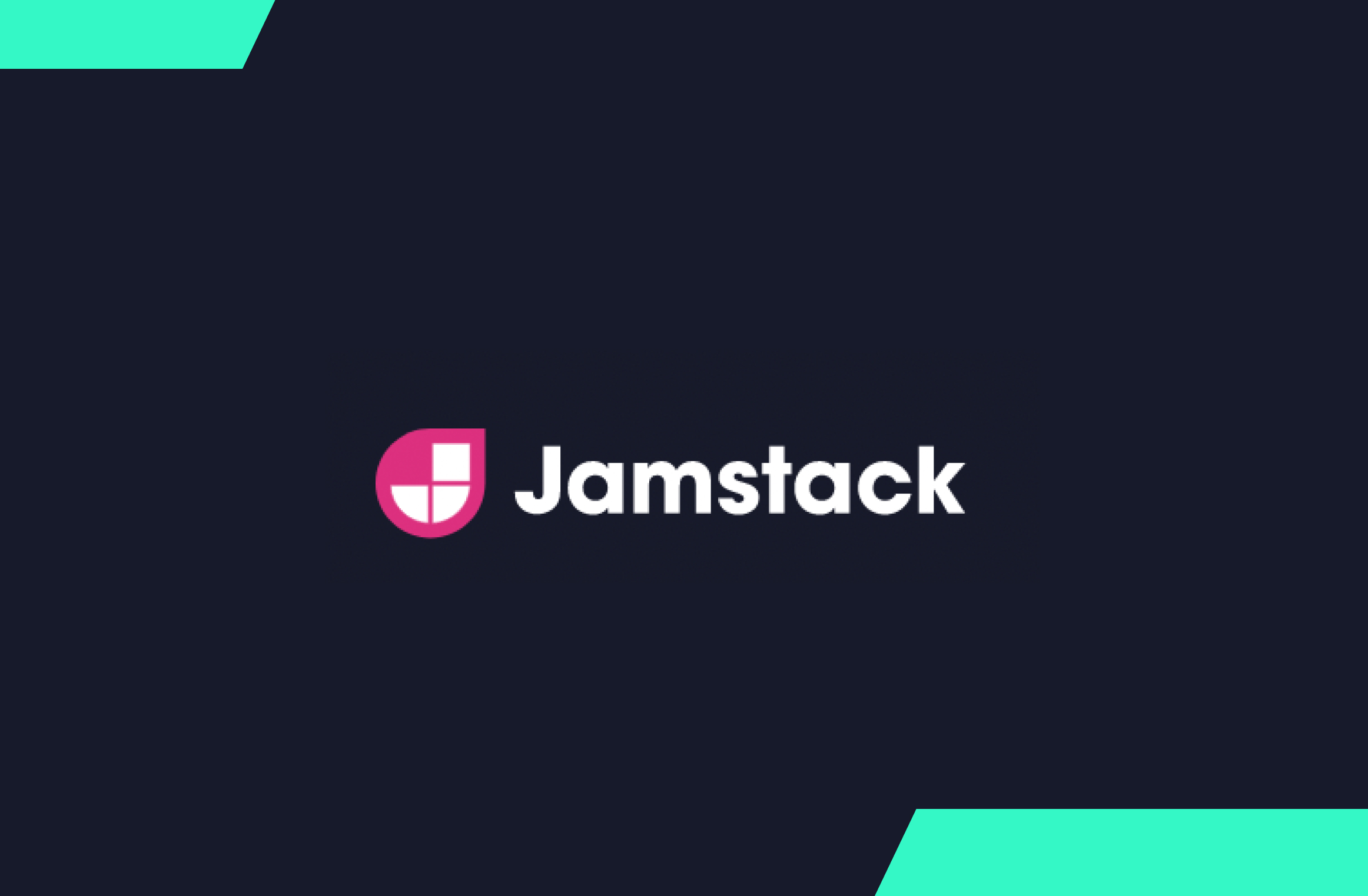 Jamstack Explained — Digital Product Studio | Undefined | based in London