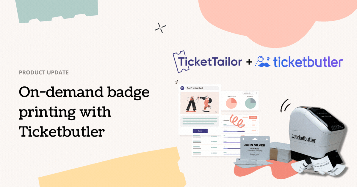 Seamless, on-demand badge printing with our Ticketbutler integration ...