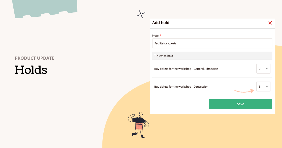 Hold up! You can now put tickets on hold for your event | Ticket Tailor