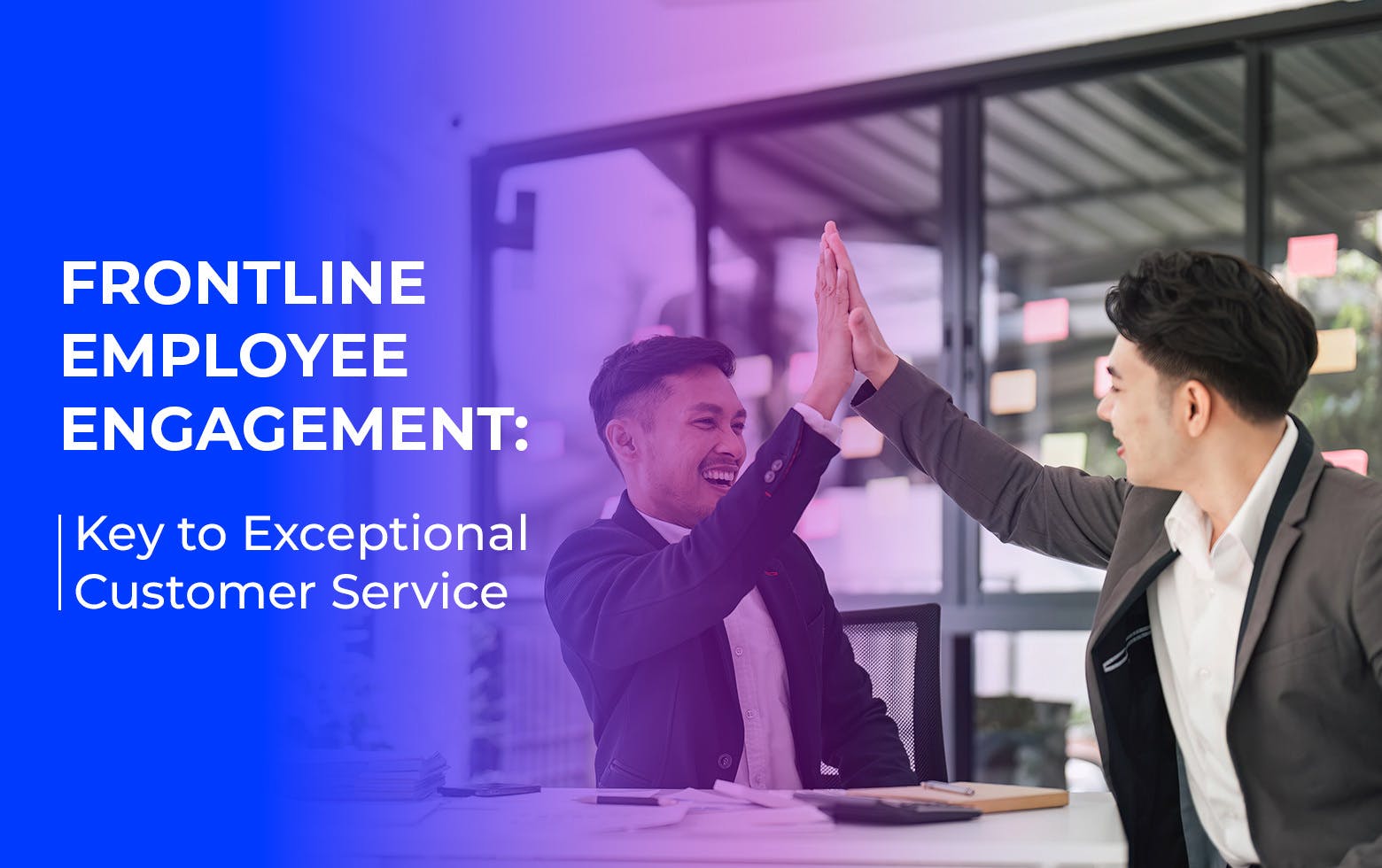 Frontline Employee Engagement: Strategies for Success | traCXio