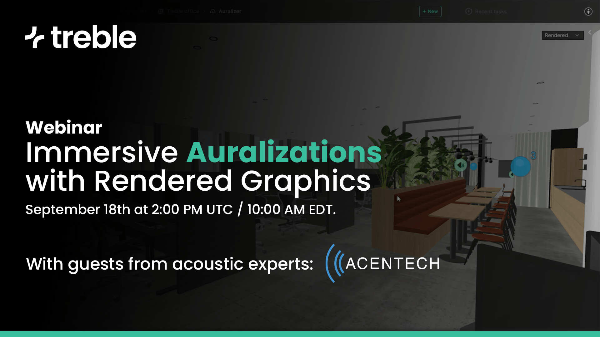 Immersive Auralizations with Rendered Graphics - Treble