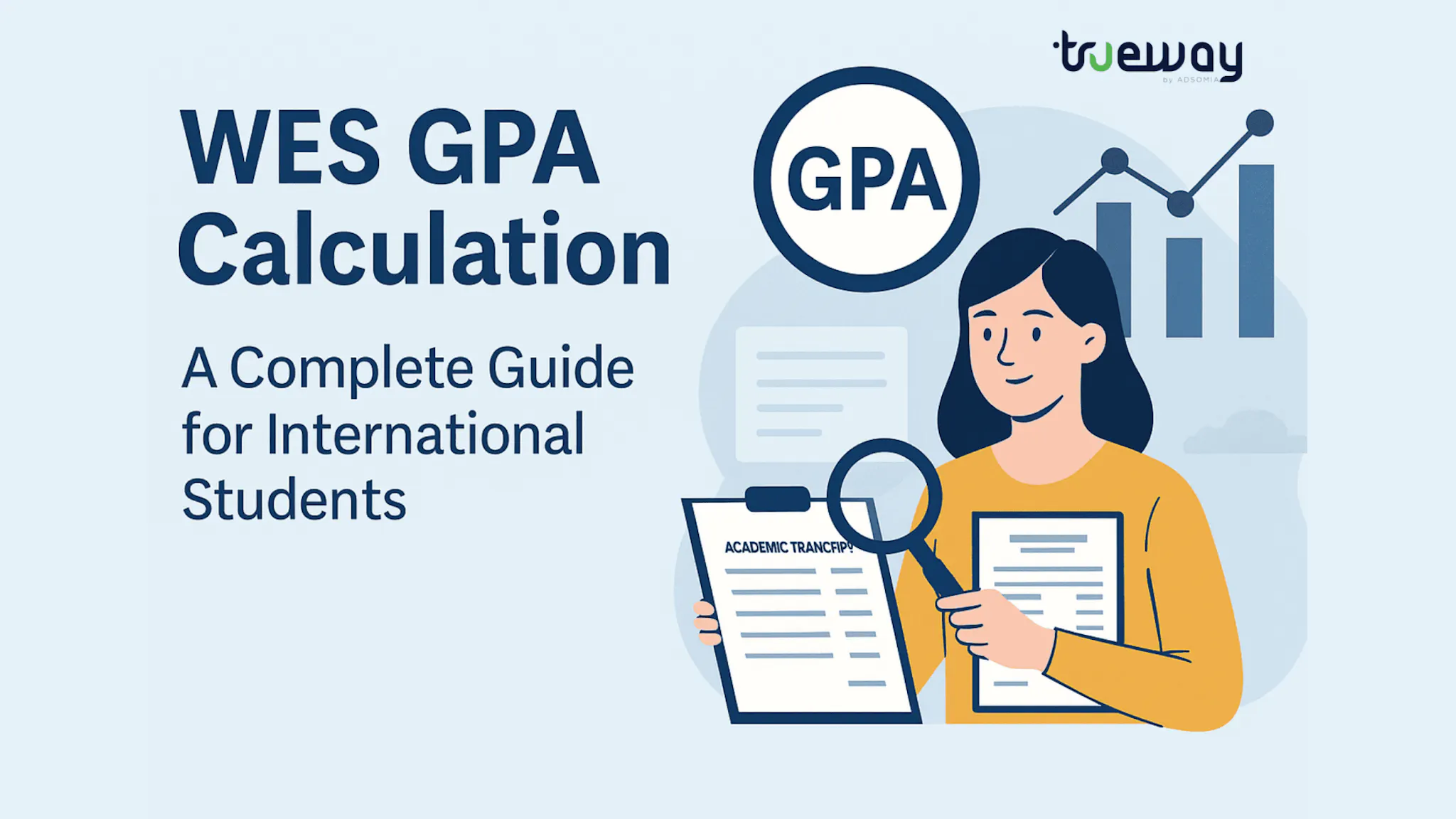 WES GPA Calculation Explained; Step-by-Step Guide for International ...