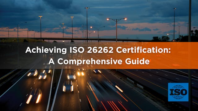 Achieving ISO 26262 Certification