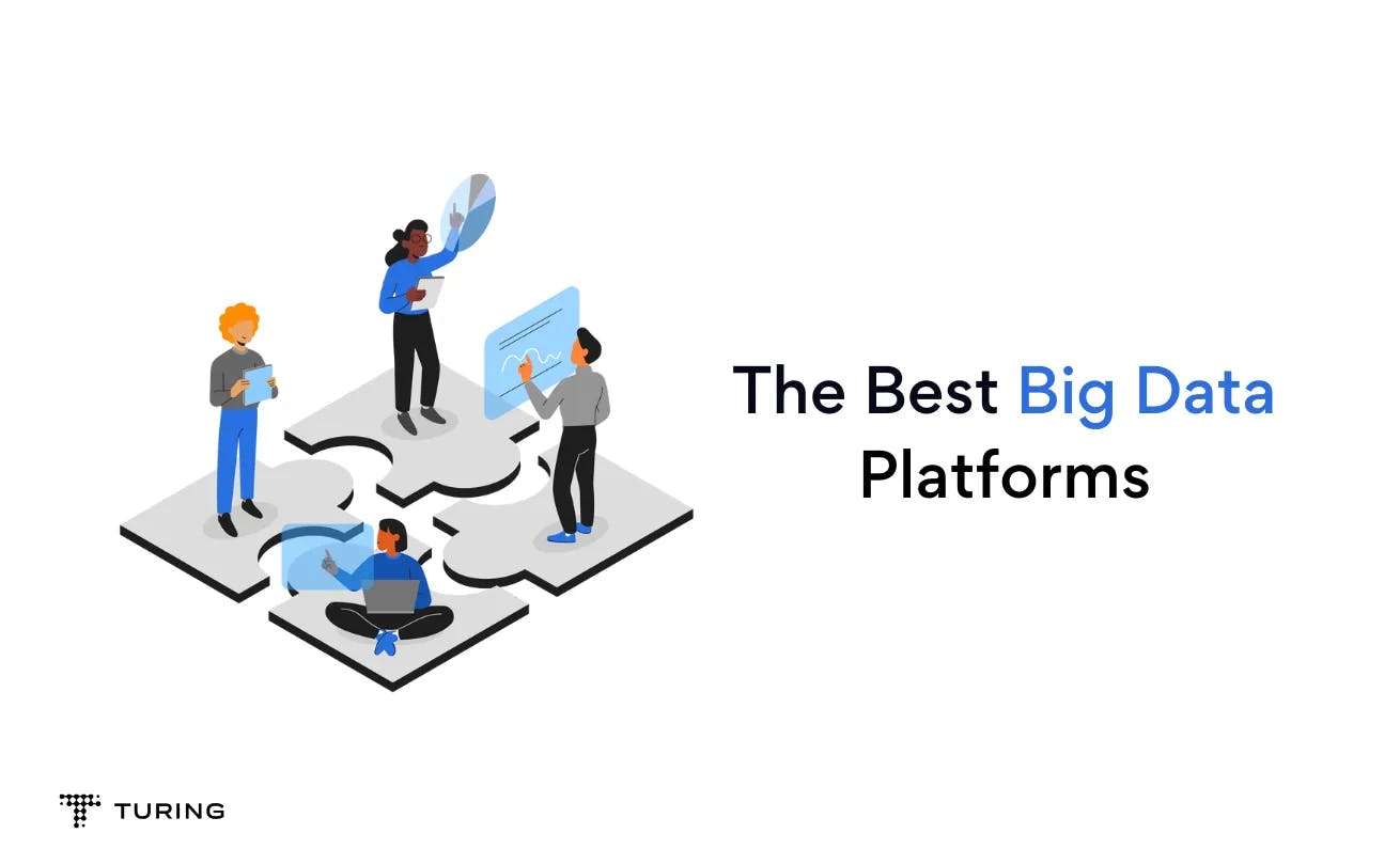 Top 8 Big Data Platforms And Tools In 2025 Turing