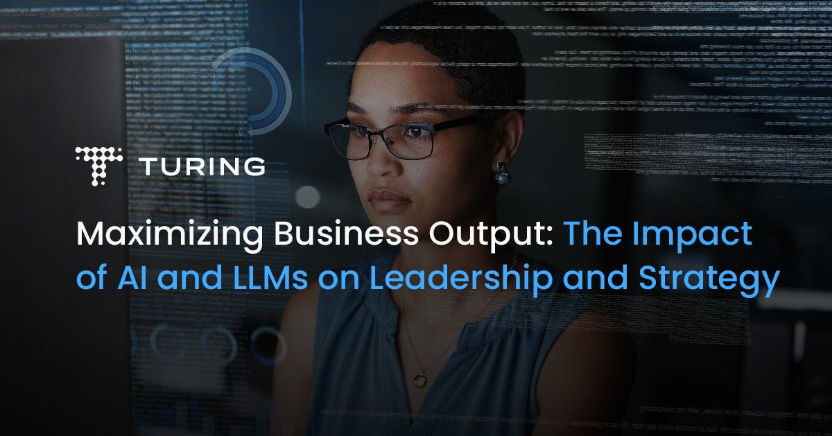 Maximize Business Outcomes with the Help of AI & LLMs