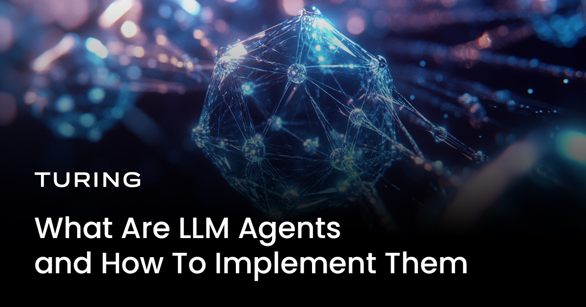 What Are LLM Agents and How To Implement Them in 2025
