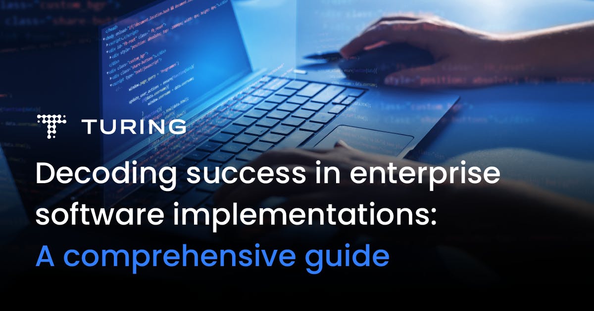 Decoding Success in Enterprise Software Implementations: A ... Decoding Success in Enterprise Software Implementations: A ...
