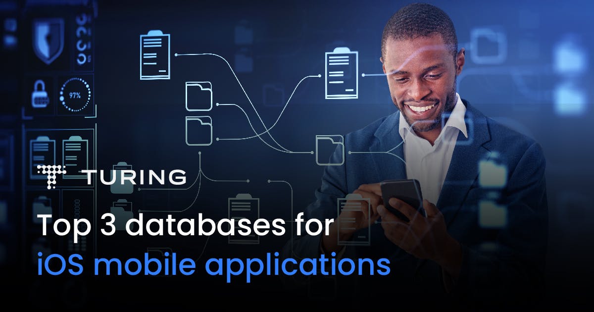 Top 3 Databases for iOS Mobile Applications | Turing