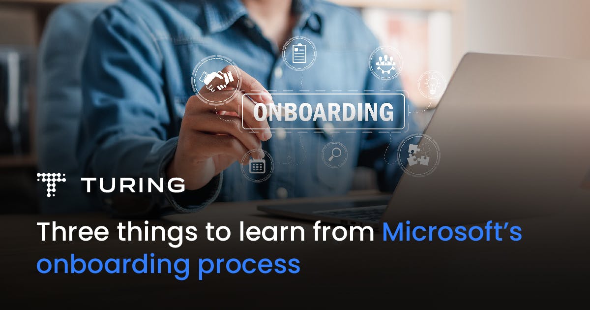 Three Things to Learn from Microsoft’s Onboarding Process