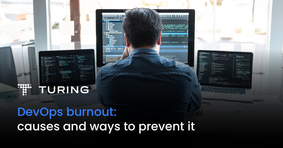 DevOps Burnout: Causes and Ways to Prevent It | Turing