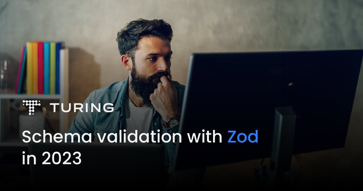 Schema Validation with Zod in 2025 | Turing