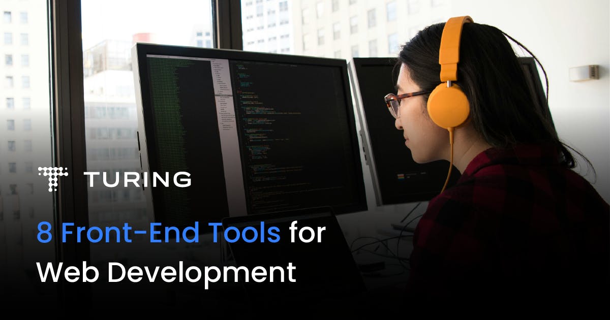 8 Front-End Tools for Web Development | Turing