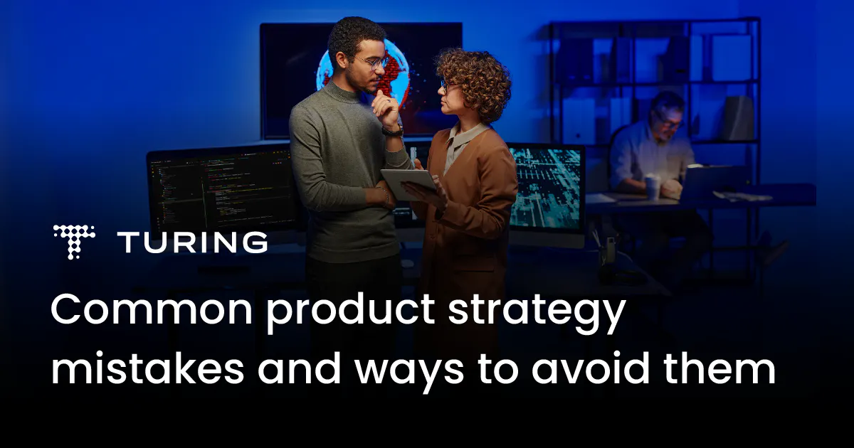 Common Product Strategy Mistakes and Ways to Avoid Them
