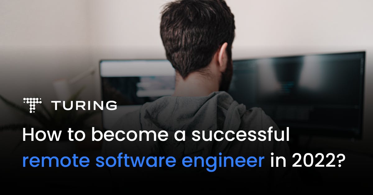 How to Become a Successful Remote Software Engineer in 2025? | Turing